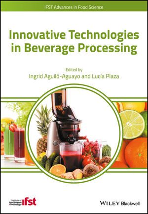 Innovative Technologies in Beverage Processing | Beverage Industry